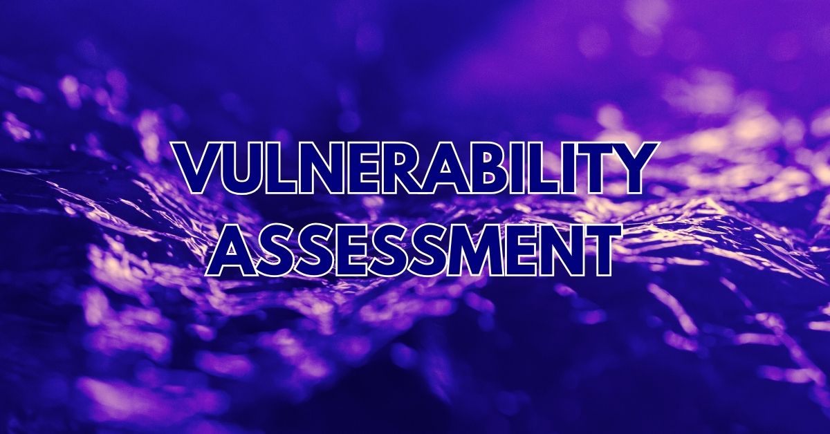 Vulnerability Assessment: A Complete Guide · 0xShakhawat - The Hacker ...